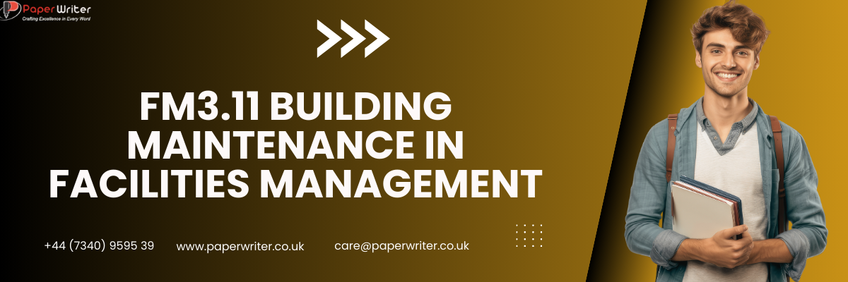 FM3.11 Building maintenance in facilities management